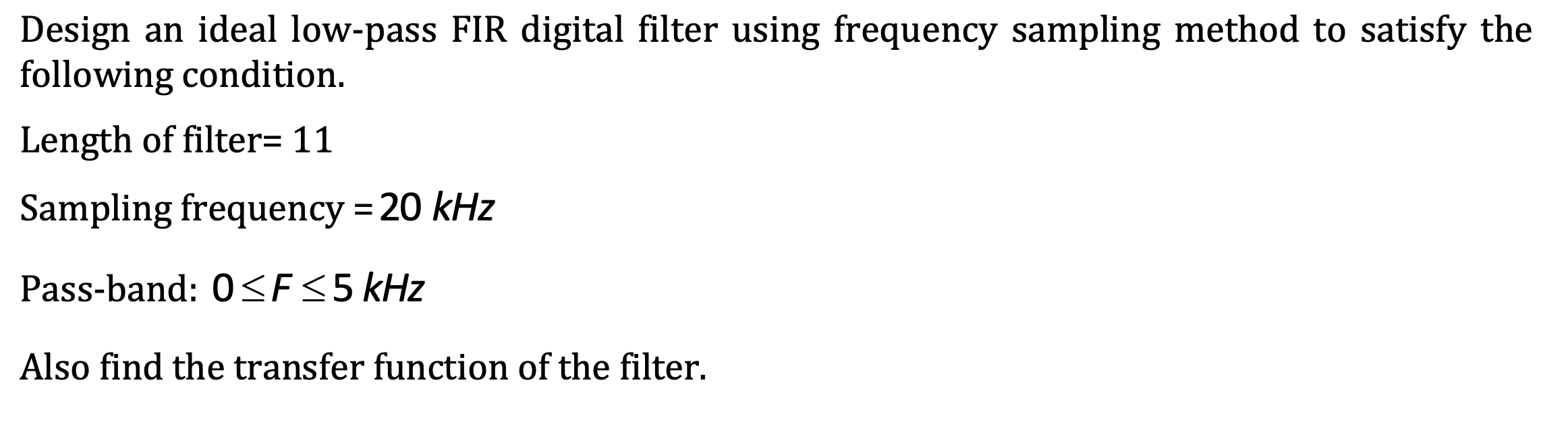 Solved Design an ideal low-pass FIR digital filter using | Chegg.com