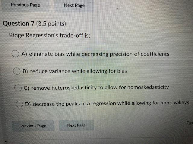 Solved Previous Page Next Page Question 7 (3.5 points) Ridge | Chegg.com Solved Previous Page Next Page Question 7 (3.5 points) Ridge | Chegg.com