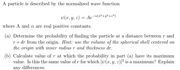 Solved A particle is described by the normalized wave | Chegg.com
