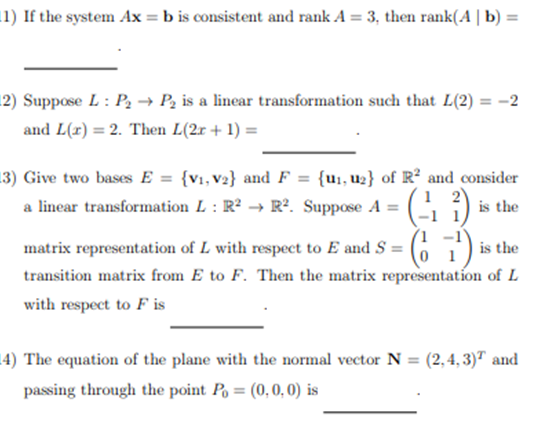 Solved 1) If the system Ax = b is consistent and rank A = 3, | Chegg.com