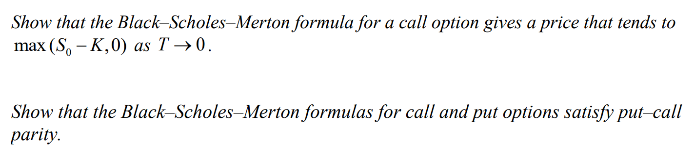 Solved Show that the Black-Scholes-Merton formula for a call | Chegg.com