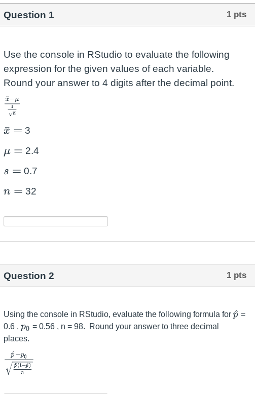 Solved Use the console in RStudio to evaluate the following | Chegg.com