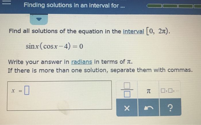 Solved Finding solutions in an interval for .. Find all | Chegg.com
