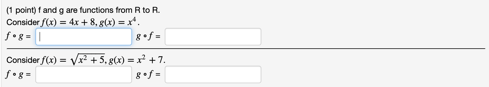 Solved 1. Let f(x)=x2+5 f(x)=x2+5 and g(x)=4x+3 | Chegg.com