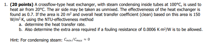 Solved 1. (20 points) A crossflow-type heat exchanger, with | Chegg.com