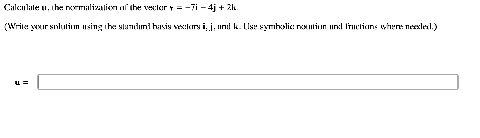Solved Calculate U The Normalization Of The Vector
