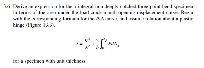 Solved 3.6 Derive an expression for the J integral in a | Chegg.com