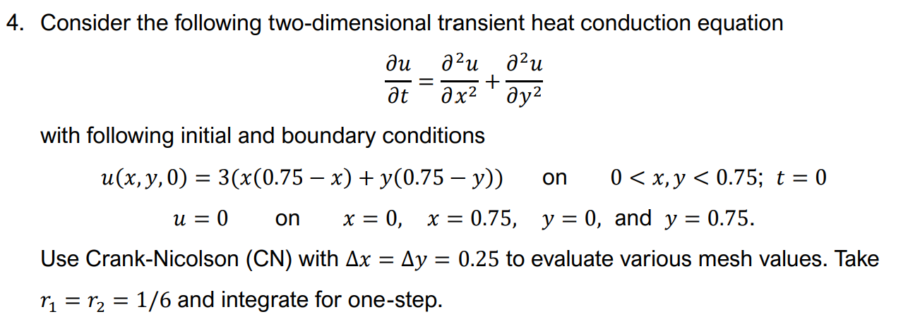 [solved] Consider The Following Two Dimensional Transient H