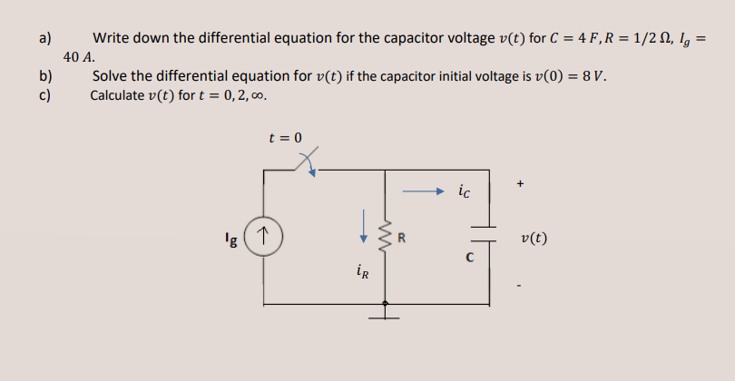 Solved a) Write down the differential equation for the | Chegg.com