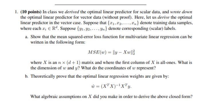 1. (10 points) In class we derived the optimal linear | Chegg.com