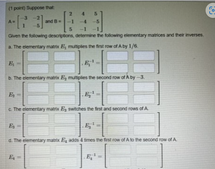 Solved e. The elementary matrix E5 multiplies the second row | Chegg.com