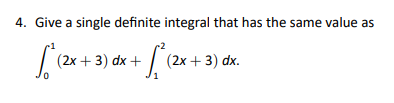 Solved 4. Give a single definite integral that has the same | Chegg.com