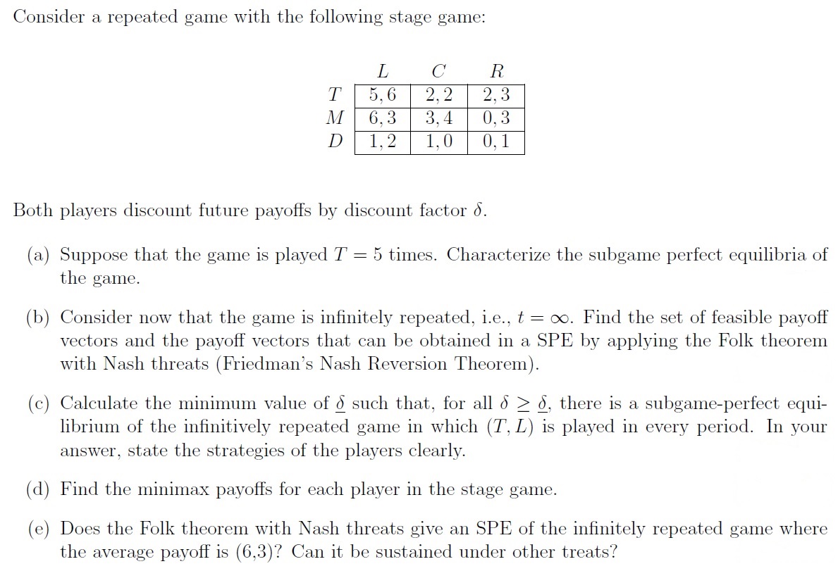 Solved Consider a repeated game with the following stage | Chegg.com