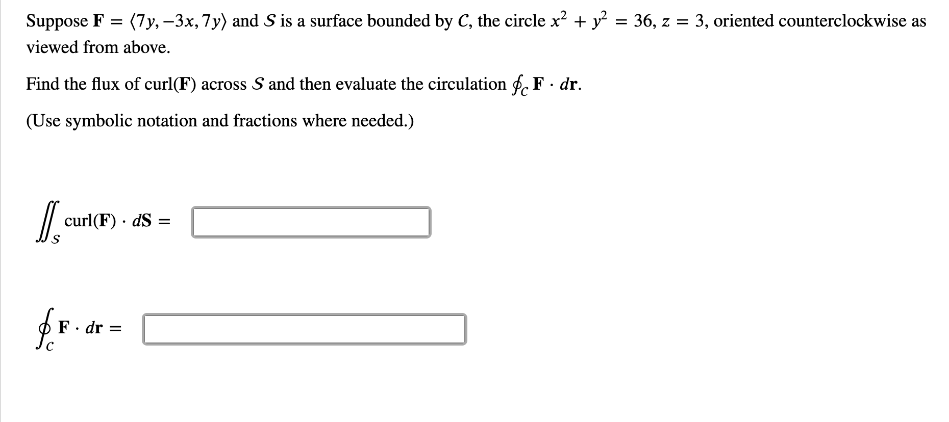 Solved Suppose F = (7y, -3x, 7y) and S is a surface bounded | Chegg.com