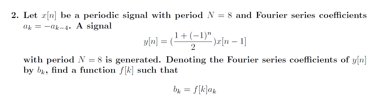 Solved 2. Let x[n] be a periodic signal with period N = 8 | Chegg.com