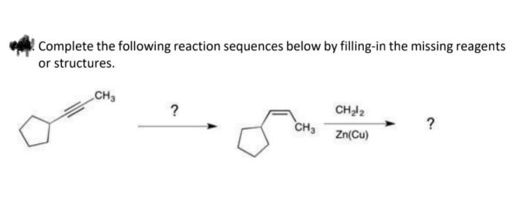 Solved Complete the following reaction sequences below by | Chegg.com