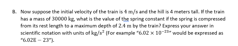 Solved Problem 5 (Stopping a toy train) A toy train is | Chegg.com