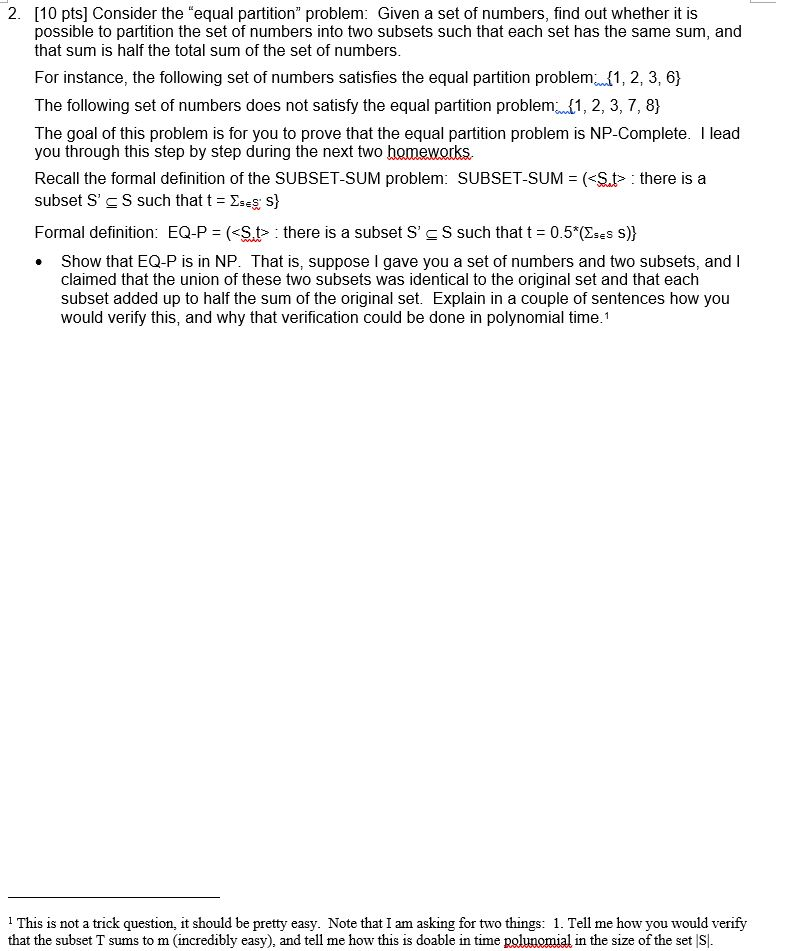 2. [10 pts] Consider the "equal partition" problem: | Chegg.com