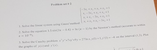 Solved Problem set 2 1. Solve the linear system using | Chegg.com