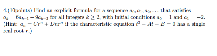 Solved (10points) Find an explicit formula for a sequence | Chegg.com