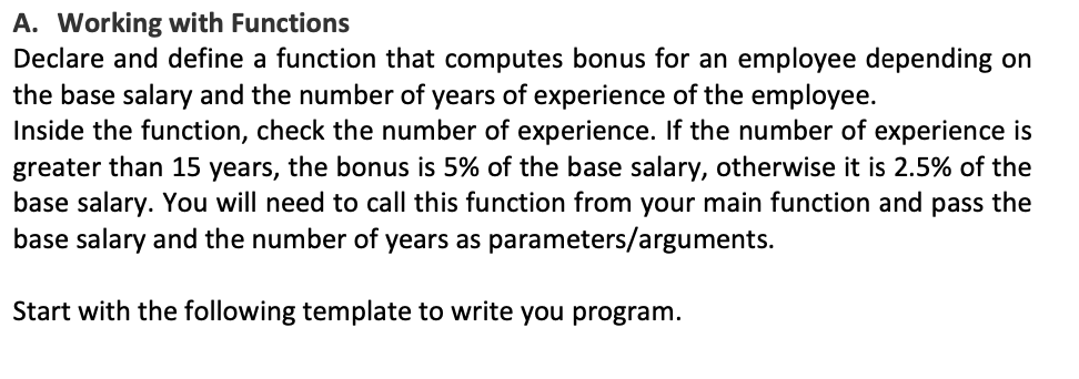 Solved A. Working with Functions Declare and define a | Chegg.com
