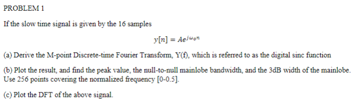 Solved If the slow time signal is given by the 16 samples | Chegg.com