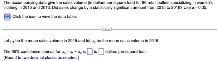 The accompanying data give the sales volume (in | Chegg.com