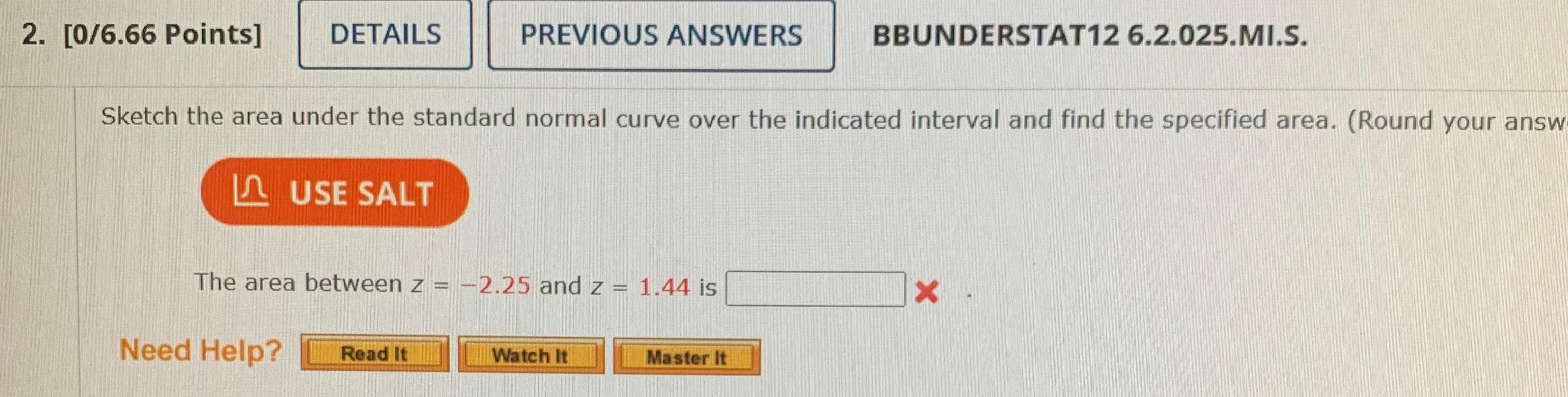 Solved Sketch the area under the standard normal curve over | Chegg.com