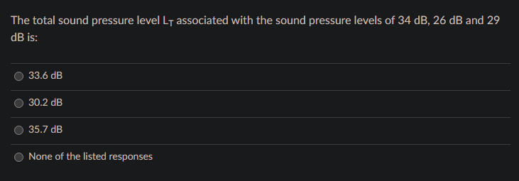 Solved The total sound pressure level LT associated with the | Chegg.com