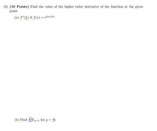 Solved (3) (10 Points) Find the value of the higher order | Chegg.com