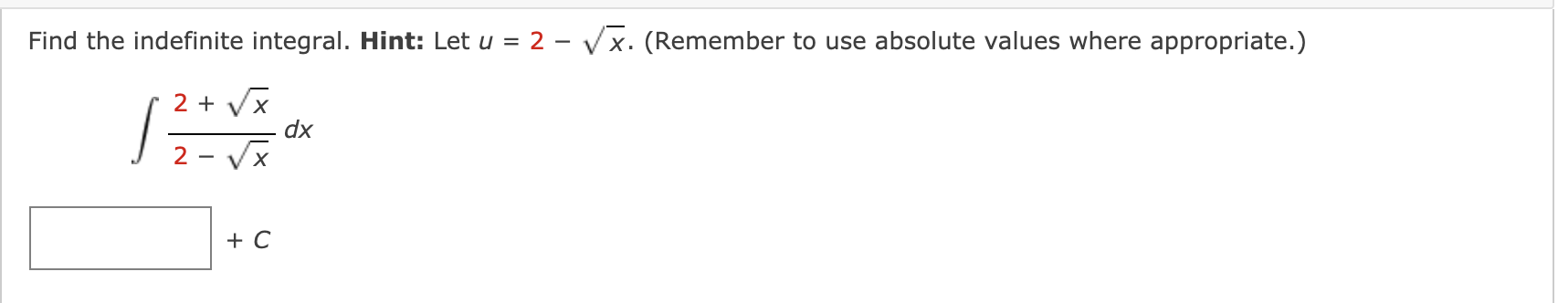 Solved Find the indefinite integral. Hint: Let u = 2 | Chegg.com