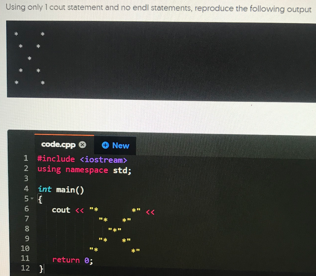 Solved Using only 1 cout statement and no endl statements, | Chegg.com