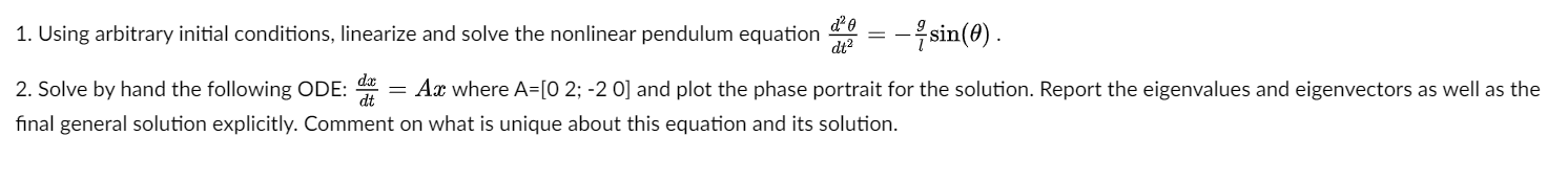 Solved 1. Using arbitrary initial conditions, linearize and | Chegg.com