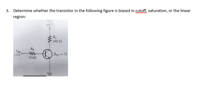 Solved 3. Determine whether the transistor in the following | Chegg.com