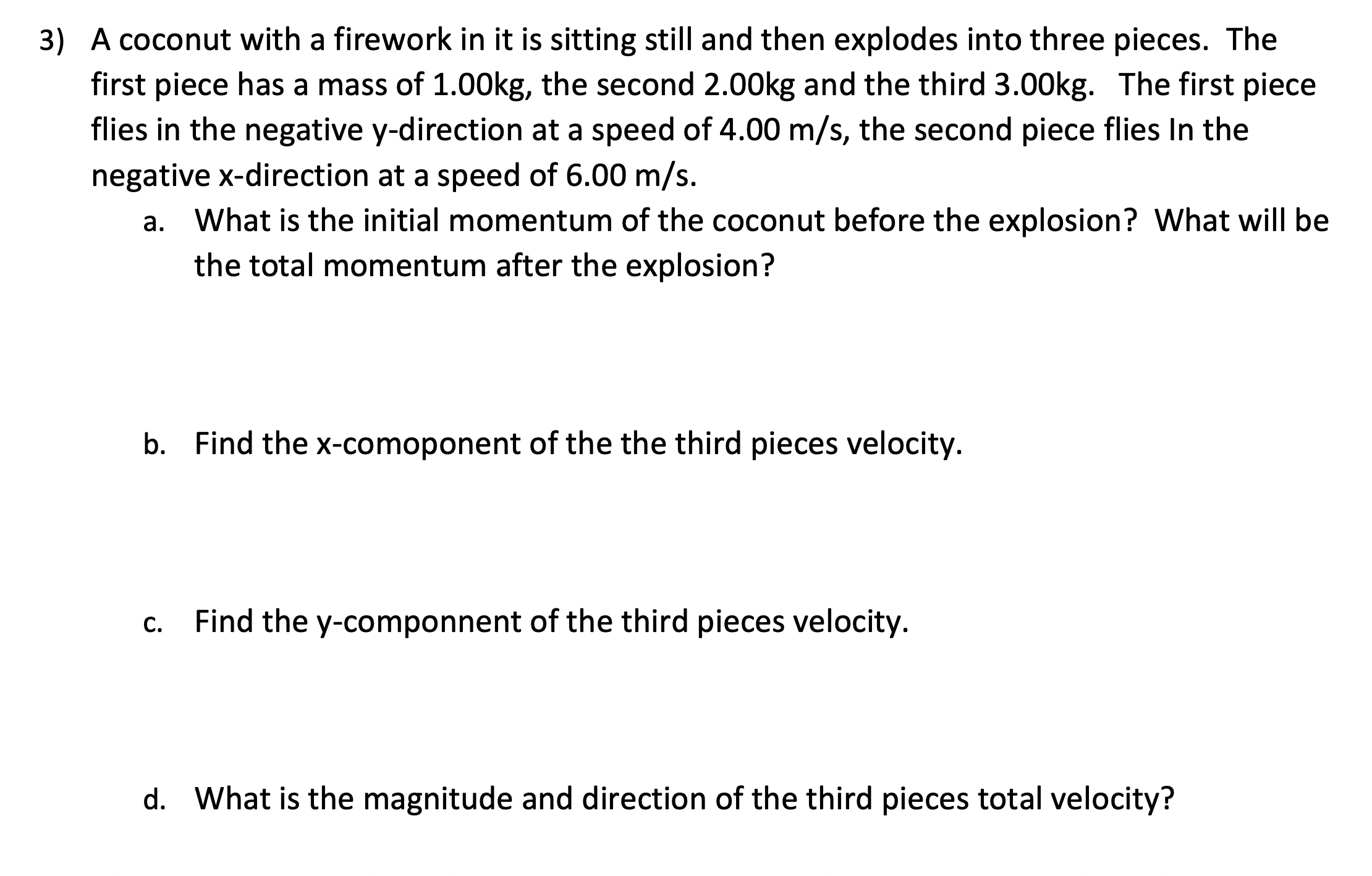 Solved A coconut with a firework in it is sitting still and | Chegg.com