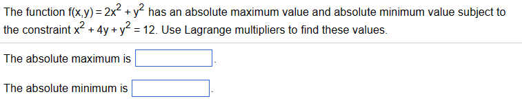 Solved The function f(x,y)=2x2+y2 has an absolute maximum | Chegg.com