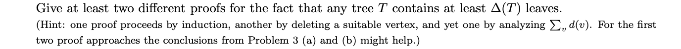 Solved Give at least two different proofs for the fact that | Chegg.com