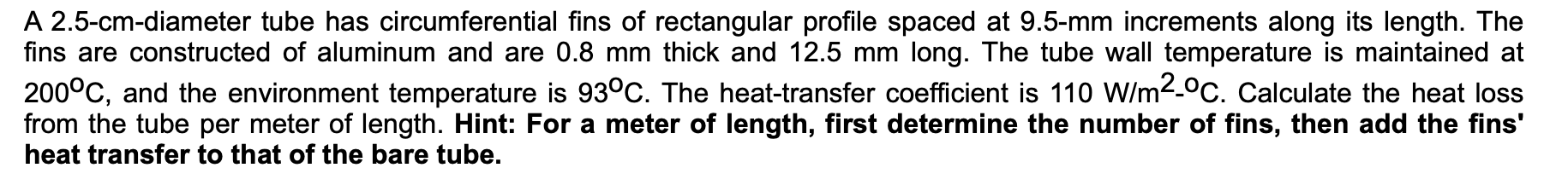 Solved A 2.5-cm-diameter tube has circumferential fins of | Chegg.com