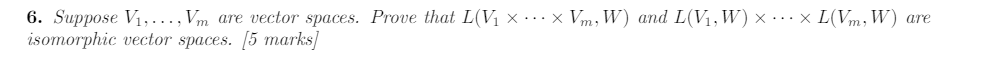 Solved 6. Suppose V1,…,Vm are vector spaces. Prove that | Chegg.com