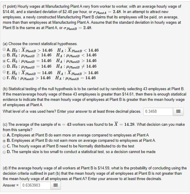 Solved (1 point) Hourly wages at Manufacturing Plant A very | Chegg.com