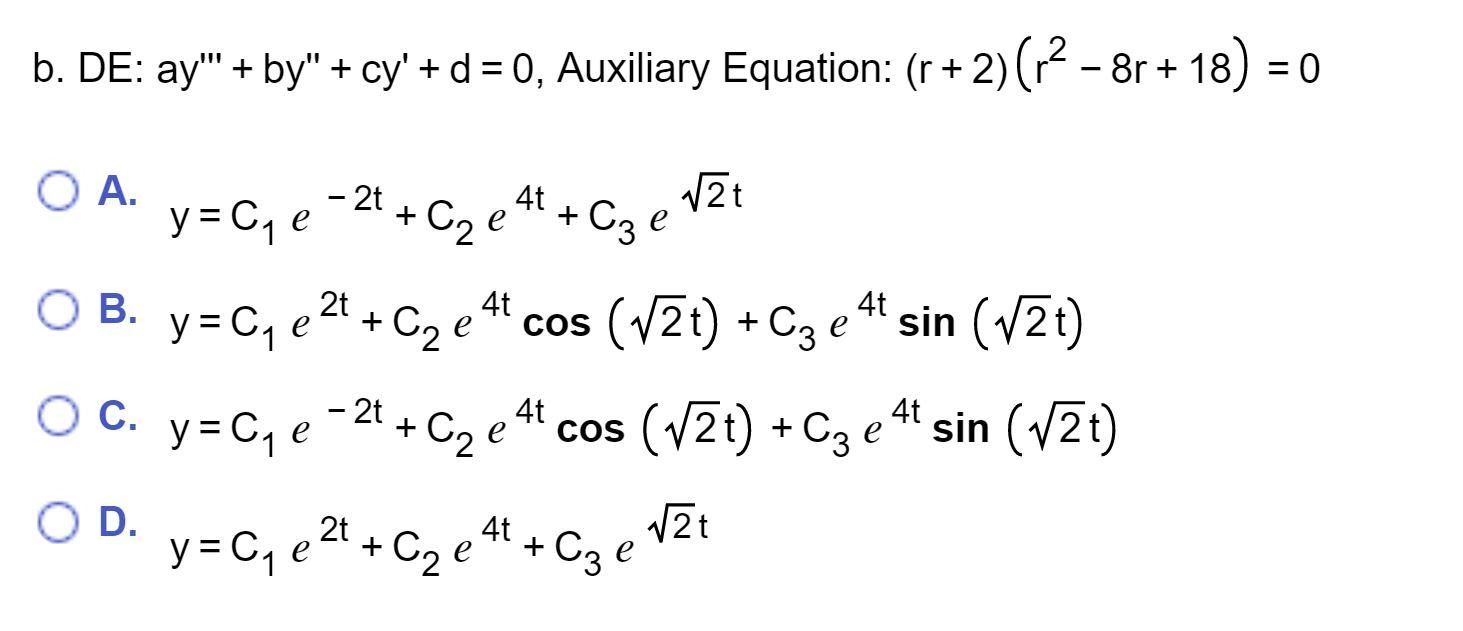 Solved For each part below, a DE and auxiliary equation are | Chegg.com