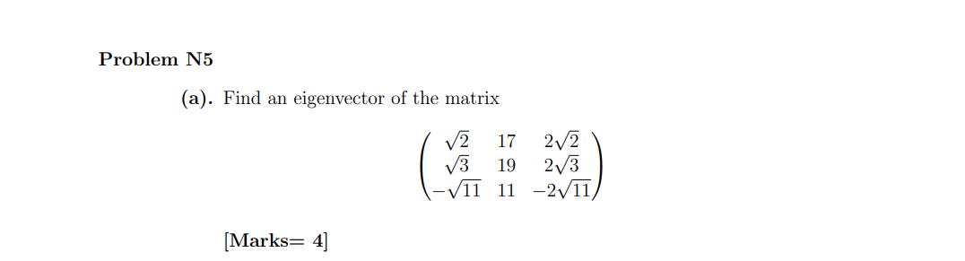 Solved Problem N5(a). ﻿Find an eigenvector of the | Chegg.com