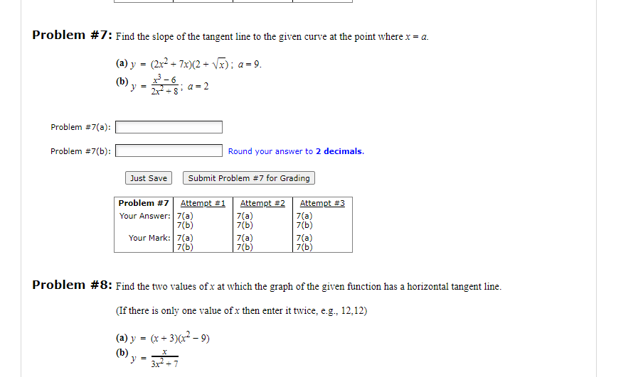 Solved Problem #7: Find the slope of the tangent line to the | Chegg.com