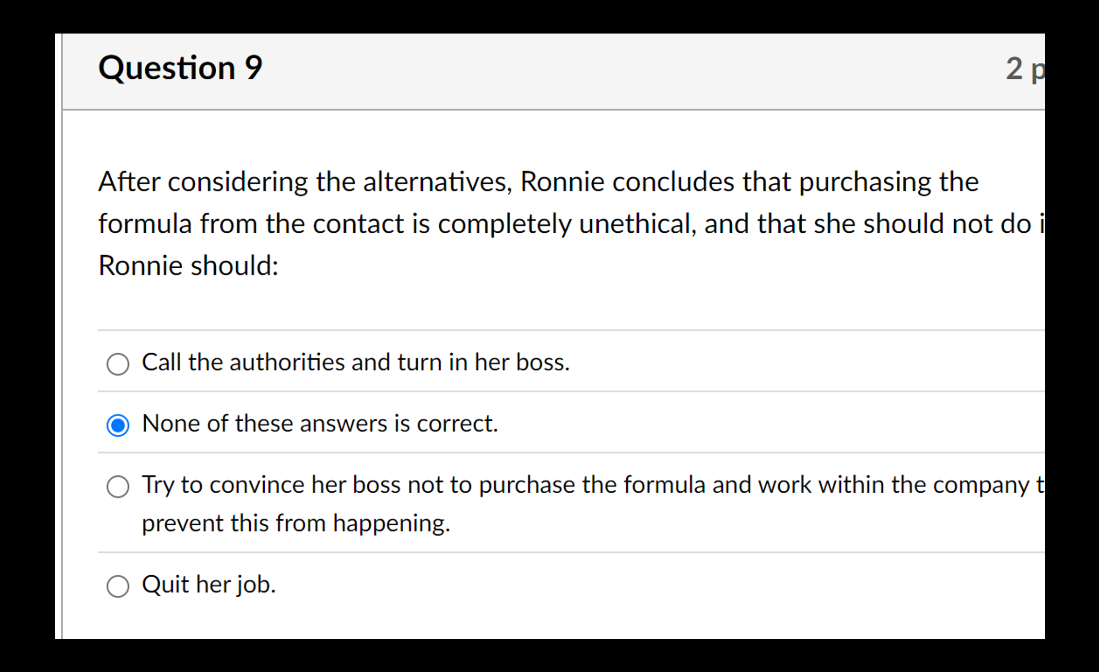 Solved Question 9After considering the alternatives, Ronnie | Chegg.com
