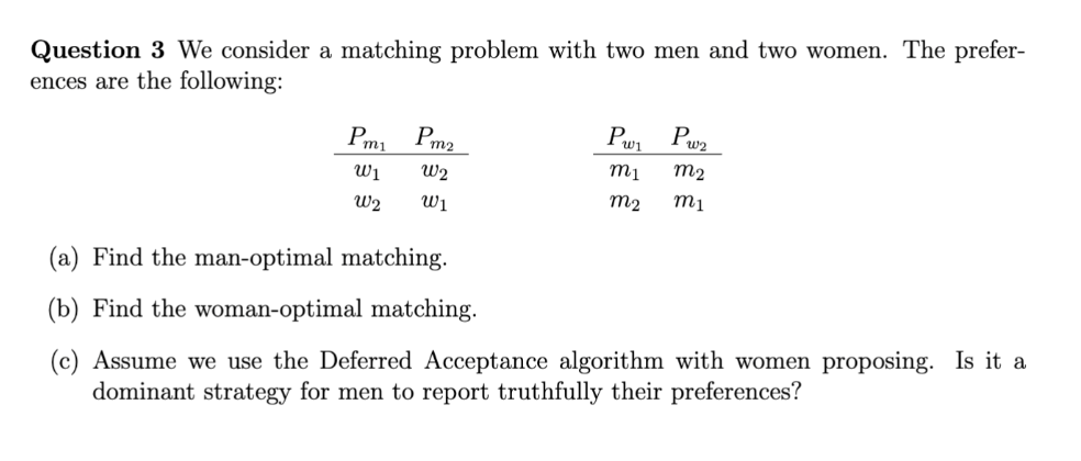 Solved Question 3 We consider a matching problem with two | Chegg.com