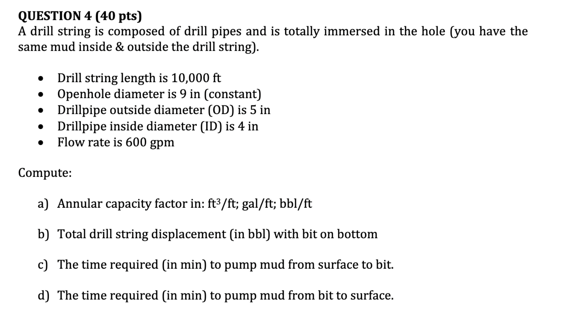 Solved QUESTION 4 (40 pts)A drill string is composed of | Chegg.com Solved QUESTION 4 (40 pts)A drill string is composed of | Chegg.com
