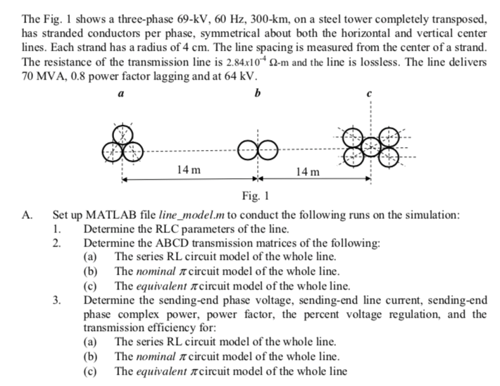 The Fig. 1 shows a three-phase 69-KV, 60 Hz, 300-km, | Chegg.com