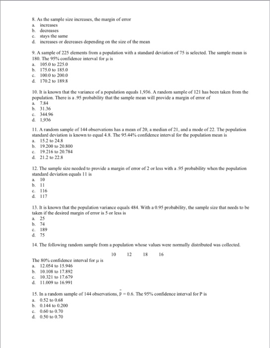 Solved 8. As the sample size increases, the margin of error | Chegg.com