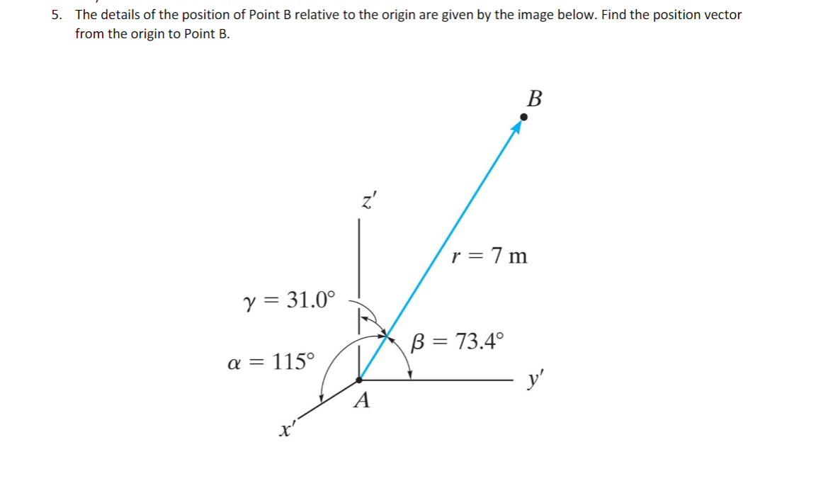 Solved 5. The details of the position of Point B relative to | Chegg.com