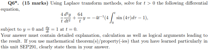 Solved Q6*. (15 marks) Using Laplace transform methods, | Chegg.com